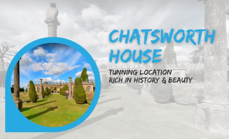 Chatsworth House: A Stunning Location, Rich in History and Beauty