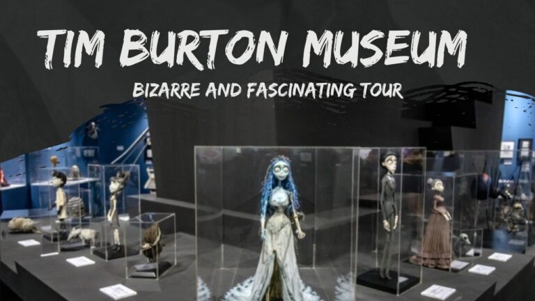 Tim Burton Museum Tour: A Journey into the Bizarre and Fascinating - SHHM